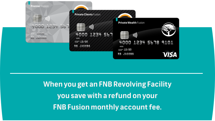 Revolving facility - Cheque Accounts - FNB